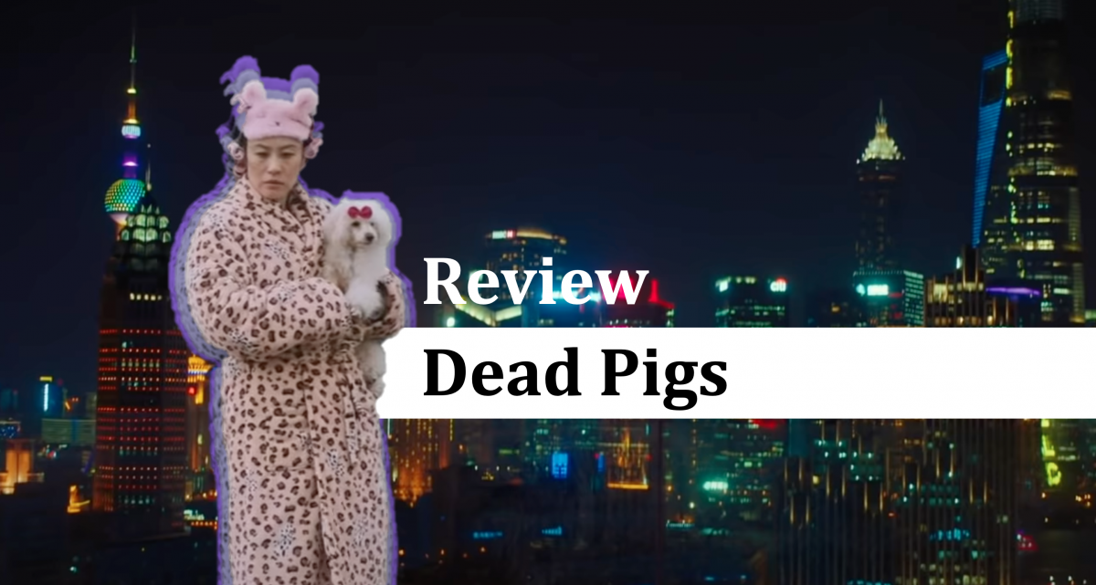 Dead Pigs review: proof pigs really can fly - The Courier Online