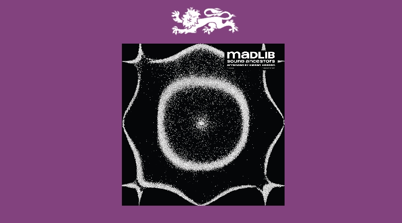 Album Review: Madlib – Sound Ancestors - The Courier Online