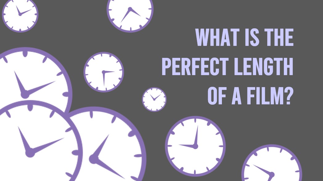Does size really matter? Arguments for the perfect length of a film ...